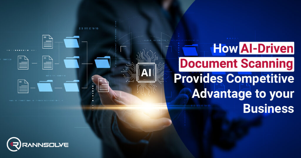 How AI-Driven Document Scanning Enhances Competitive Advantage - Rannsolve
