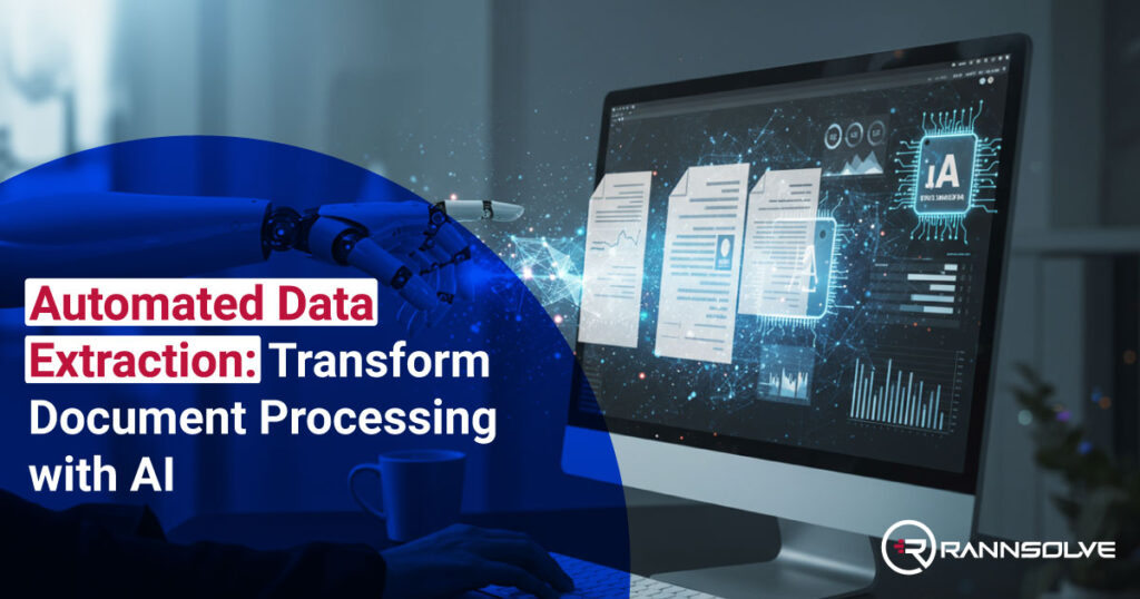 Automated Data Extraction: Transform Document Processing with AI - Rannsolve