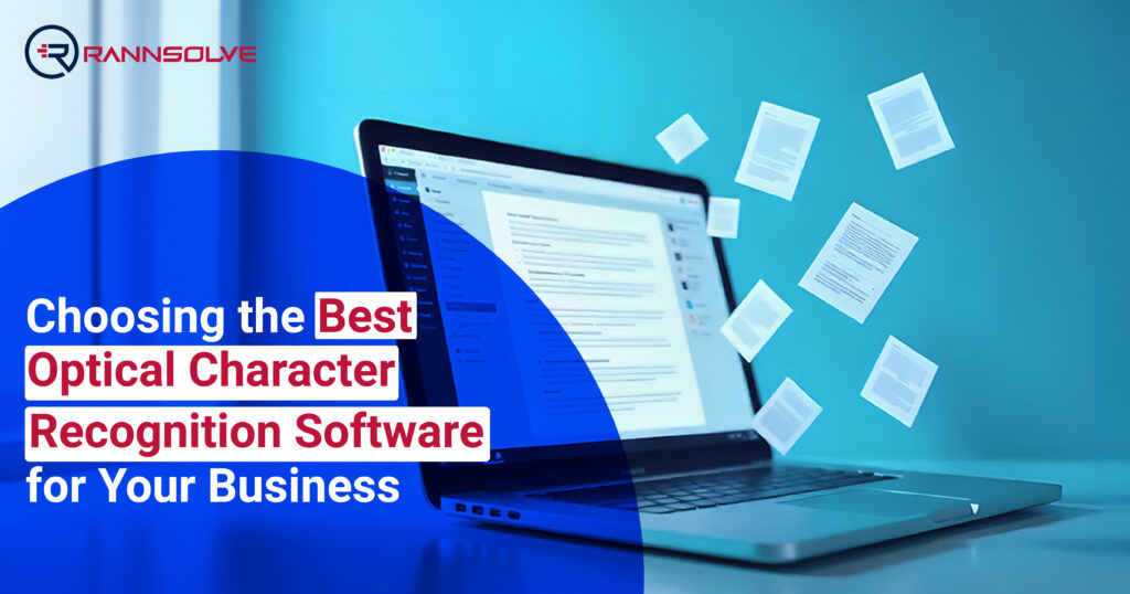 Choosing the Best Optical Character Recognition Software for Your Business - Rannsolve