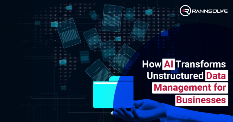 How AI Transforms Unstructured Data Management for Businesses