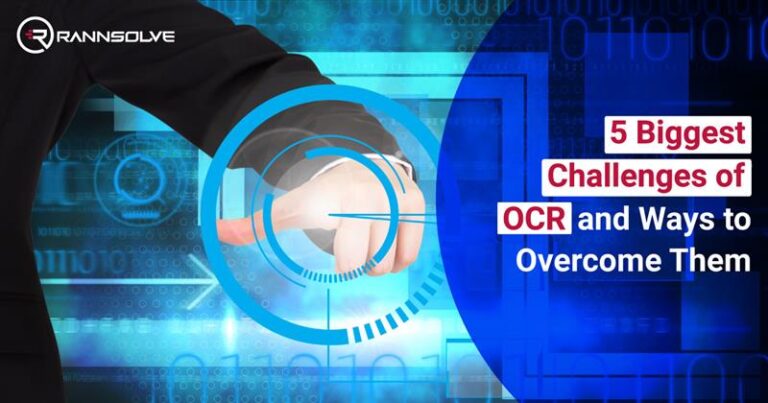 5 Biggest Challenges of OCR and Ways to Overcome Them - Rannsolve